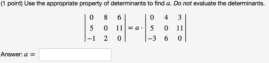 Solved (1 point) Use the appropriate property of | Chegg.com