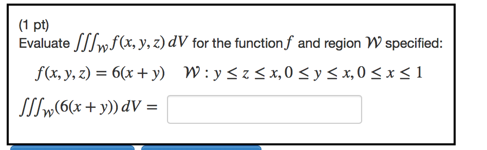 Solved Evaluate f(x, y, z) dV for the function f and region | Chegg.com