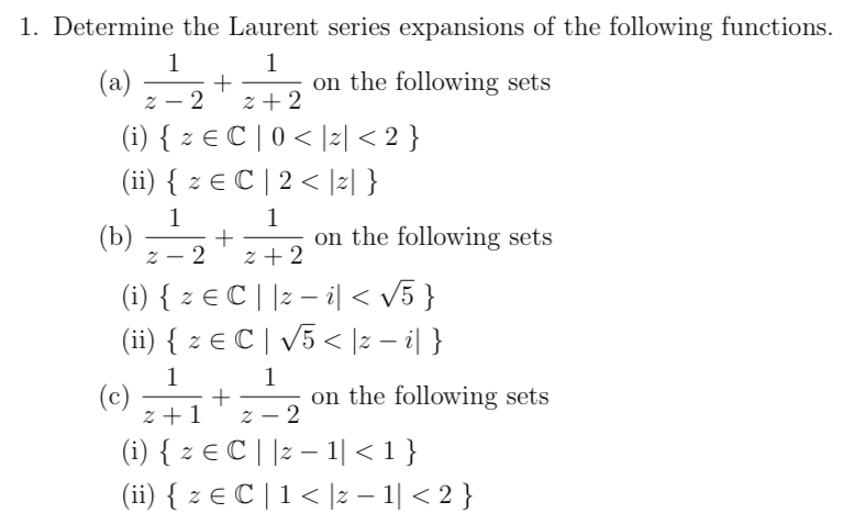 Solved 1. Determine the Laurent series expansions of the | Chegg.com