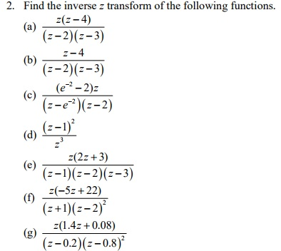 Solved 2. Find the inverse z transform of the following | Chegg.com
