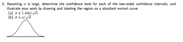 Solved 3. Assuming n is large, determine the confidence | Chegg.com