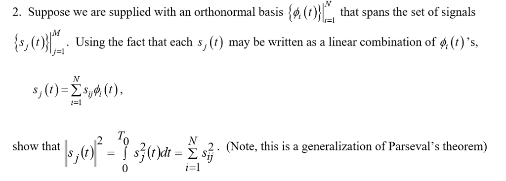 Solved (t)に1 that spans the set of signals (t)'s, 2. Suppose | Chegg.com