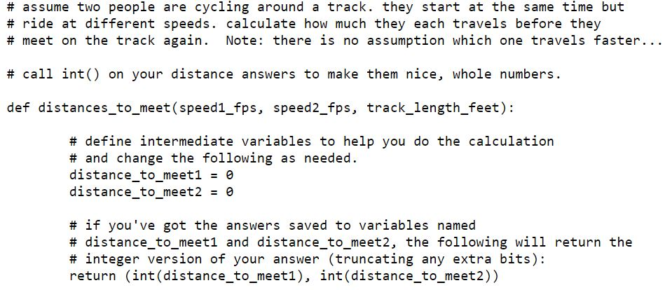 Solved distances_ to_meet(speed1_fps, speed2_fps, | Chegg.com