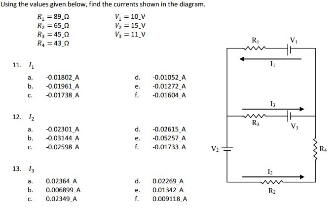 Solved Using the values given below, find the currents shown | Chegg.com