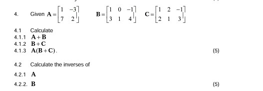 Solved 1 -3 1 2-1 4. Given A= 4.1 Calculate 4.1.1 AB 4.1.2 | Chegg.com
