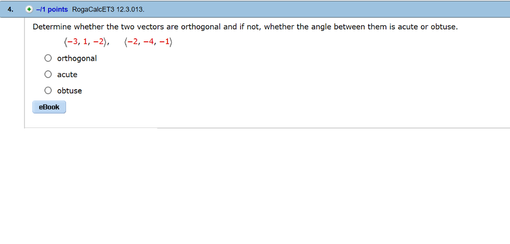 Solved Determine Whether The Two Vectors Are Orthogonal And