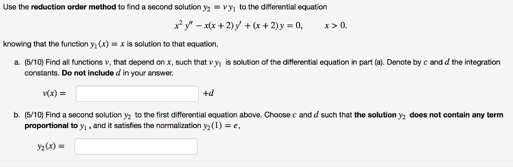 Solved Use the reduction order method to find a second | Chegg.com