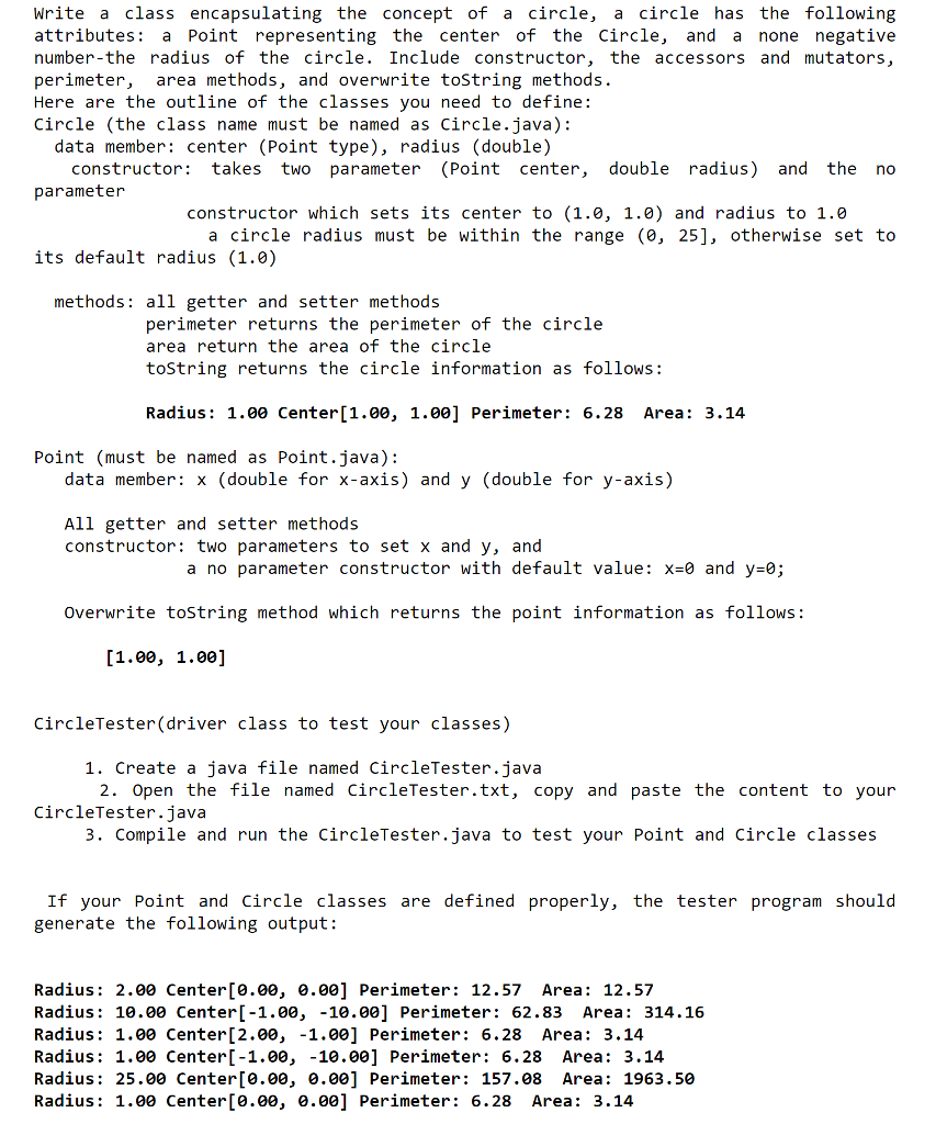 Solved Write a class encapsulating the concept of a circle, | Chegg.com