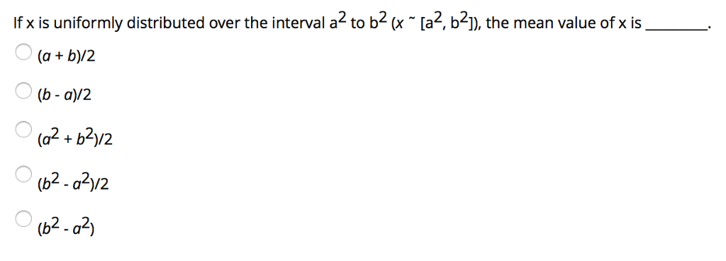 Solved If x is uniformly distributed over the interval a2 to | Chegg.com
