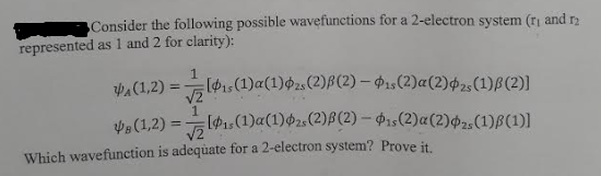 Solved Consider The Following Possible Wavefunctions For A