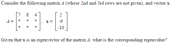 Solved Consider the following matrix A (whose 2nd and 3rd | Chegg.com