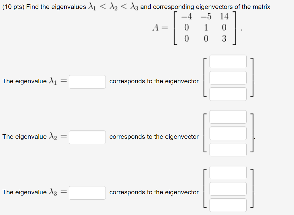 Solved Find the eigenvalues \lambda_1