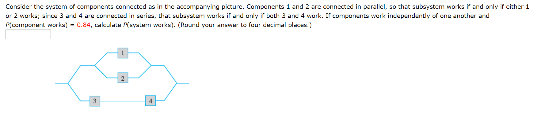 Solved: Consider The System Of Components Connected As In ... | Chegg.com