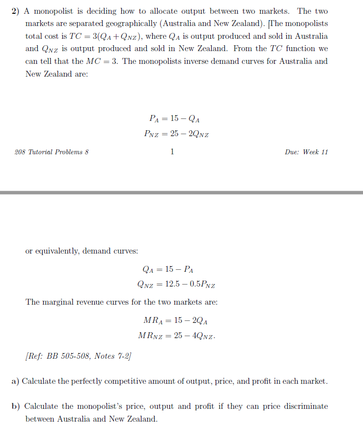 Solved A monopolist is deciding how to allocate output | Chegg.com