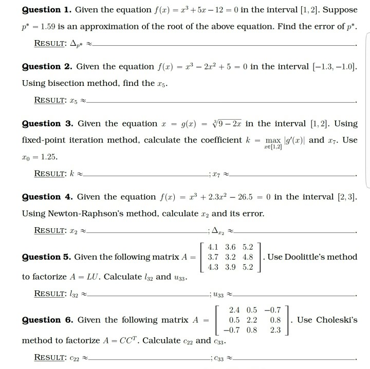 Solved guestion 1. Given the equation f(x) = x3 +5x-12-0 in | Chegg.com Solved guestion 1. Given the equation f(x) = x3 +5x-12-0 in | Chegg.com