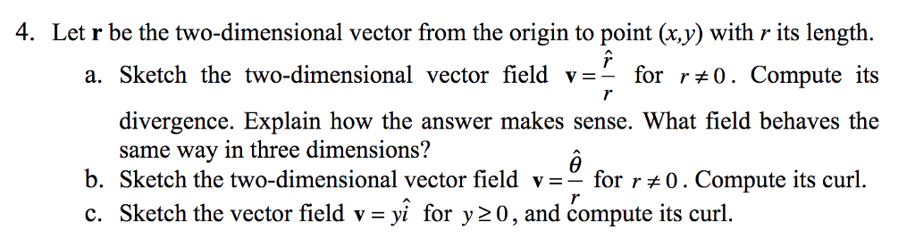 Solved 4. Let r be the two-dimensional vector from the | Chegg.com