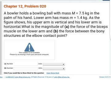 A bowler holds a bowling ball with mass M = 7.5 kg in | Chegg.com