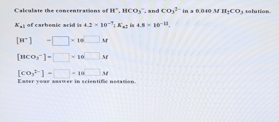 Solved Calculate the concentrations of H, HCo3, and Co3 Kal | Chegg.com