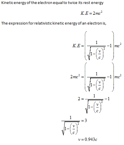 Solved An electron has a kinetic energy equal to twice its | Chegg.com