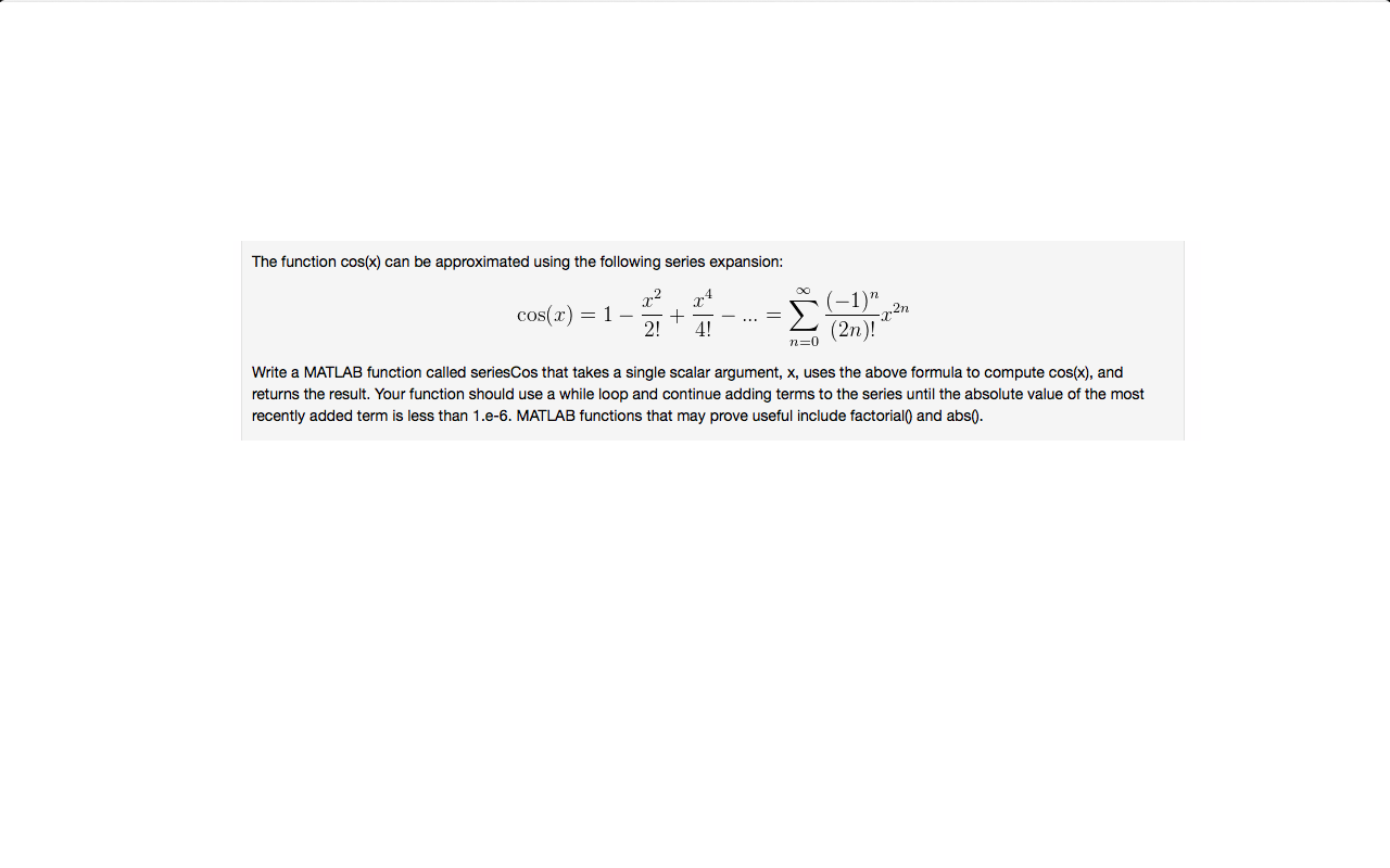 Solved The function cos(x) can he approximated using the | Chegg.com
