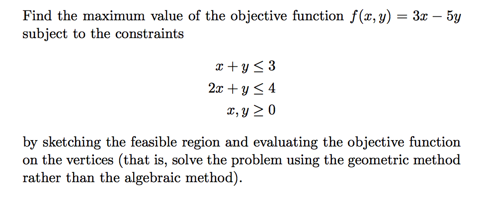 Solved Find The Maximum Value Of The Objective Function