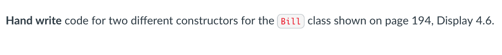 Solved Hand write code for two different constructors for | Chegg.com