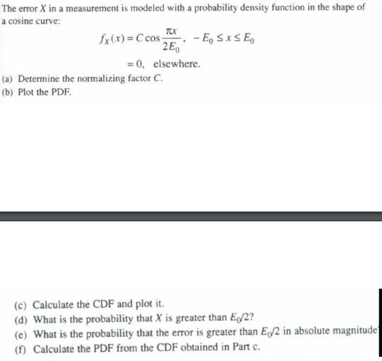 Solved The error X in a measurement is modeled with a | Chegg.com