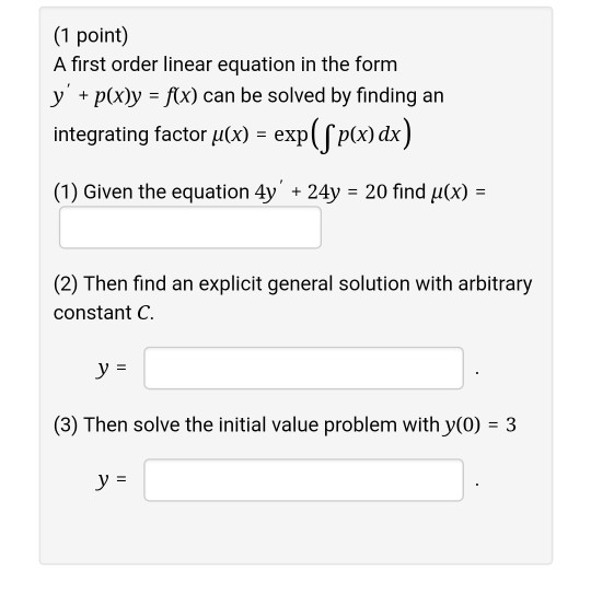 Solved (1 point) A first order linear equation in the form y | Chegg.com
