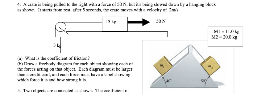 Solved A crate is being pulled to the right with a force of | Chegg.com