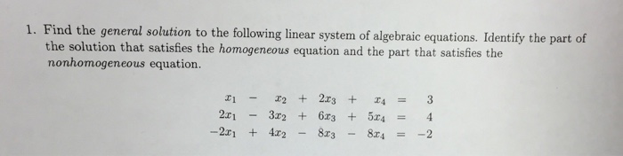 Solved Find the general solution to the following linear | Chegg.com