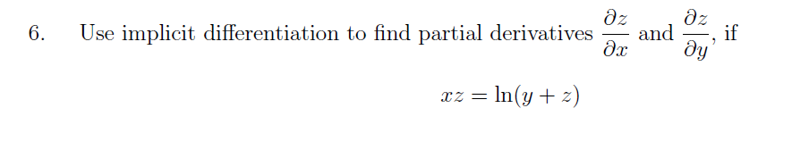 Solved 6. Use implicit differentiation to find partial | Chegg.com