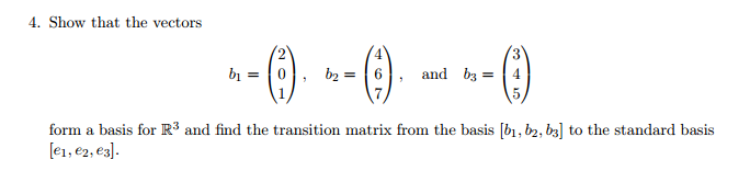 show that the vectors form a basis for r3 and find | Chegg.com