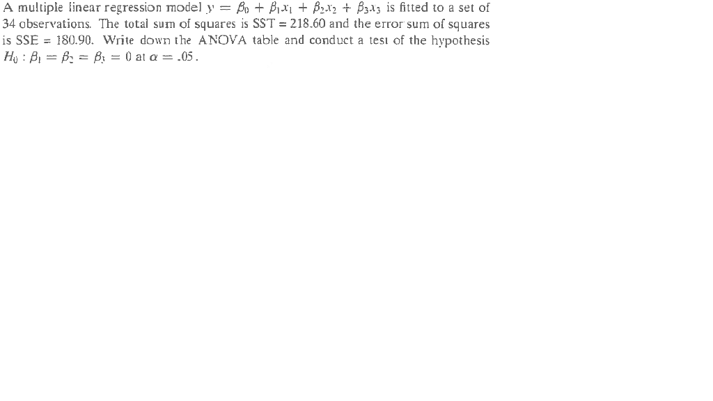 Solved A multiple linear regression model y = β。+ + β.r2 + | Chegg.com