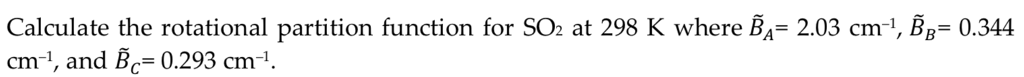 Solved Calculate the rotational partition function for SO2 | Chegg.com