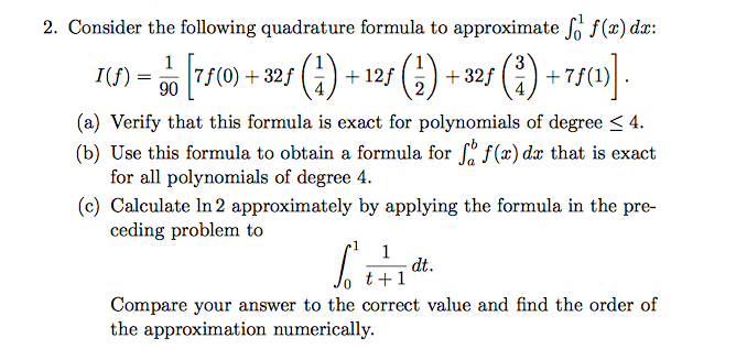 Solved 2. Consider the following quadrature formula to | Chegg.com
