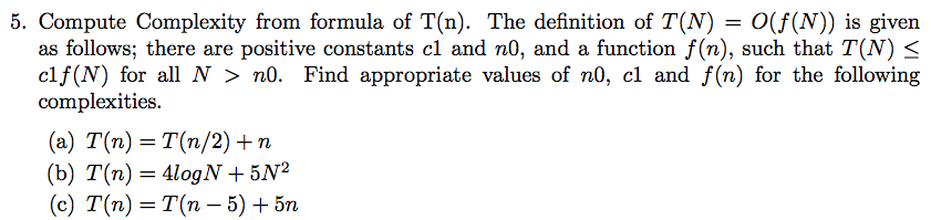 Solved Compute Complexity from formula of T(n). The | Chegg.com