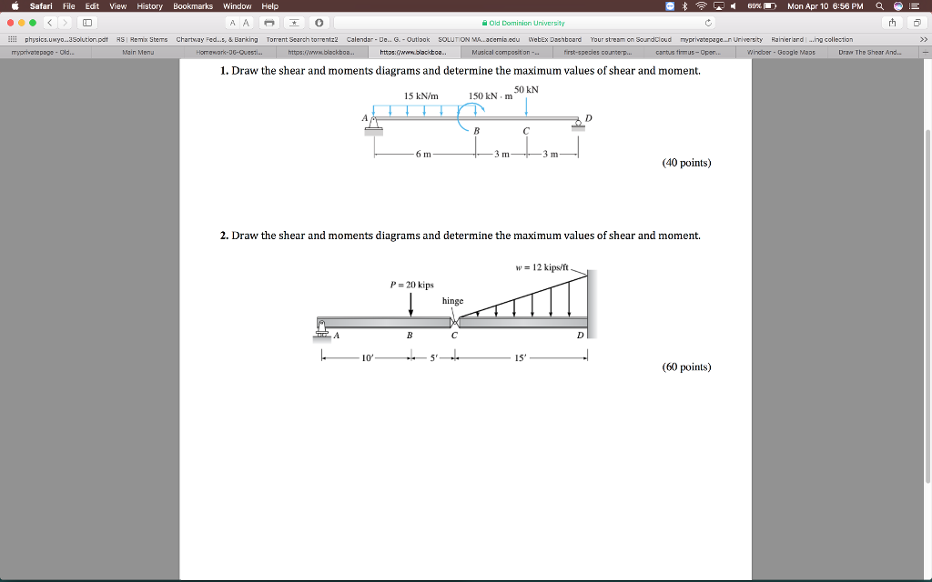Solved Draw the shear and moments diagrams and determine the | Chegg.com
