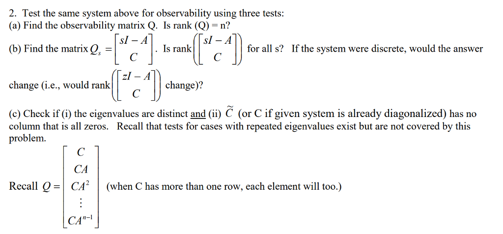 Solved 2. Test the same system above for observability using | Chegg.com
