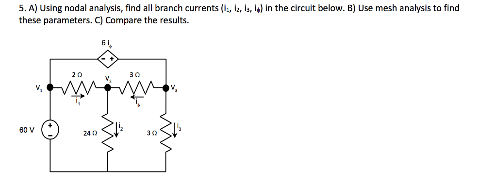 Solved 5. A) Using nodal analysis, find all branch currents | Chegg.com