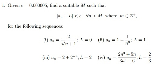 Solved Given epsilon = 0.000005, find a suitable M such that | Chegg.com