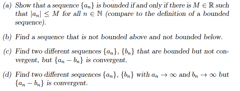 Solved A Show That A Sequence An Is Bounded If And Only 2963