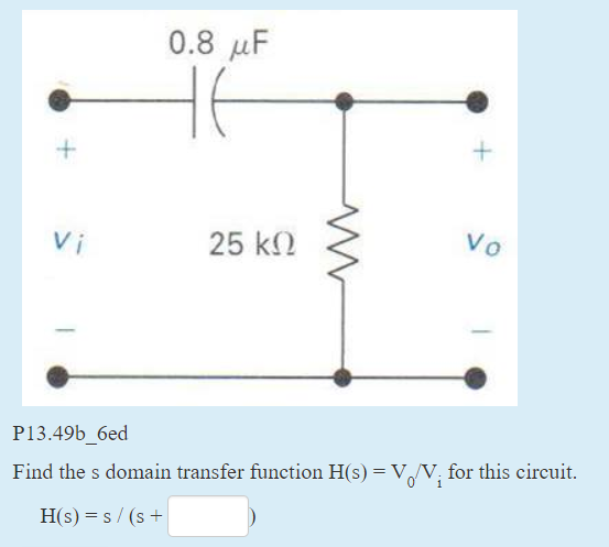 Solved 0.8 ?F Vi 25 k? P13.49b_6ed Find the s domain | Chegg.com