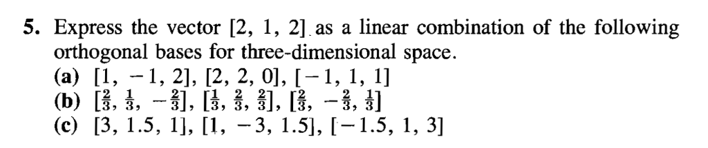 Solved Express The Vector 2 1 2 As A Linear Combination Chegg solved-express-the-vector-2-1-2-as-a-linear-combination-chegg
