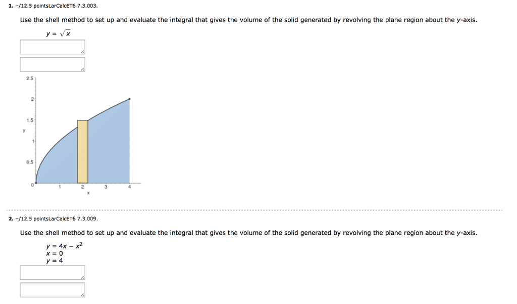 Solved 1. -/12.5 pointsLarCalcET6 7.3.003. Use the shell | Chegg.com