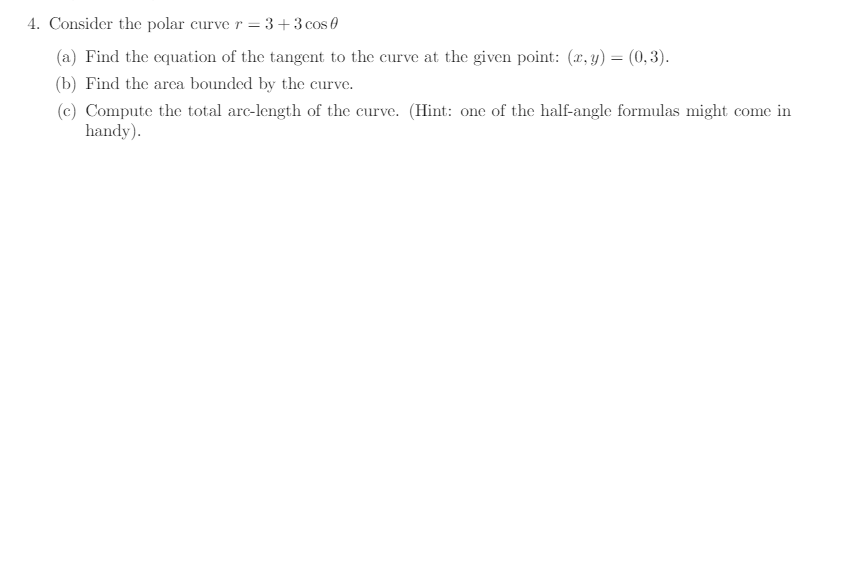 Solved Consider the polar curve r = 3 + 3cos theta a) Find | Chegg.com