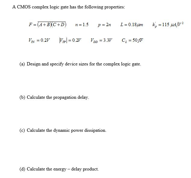 Solved A CMOS complex logic gate has the following | Chegg.com