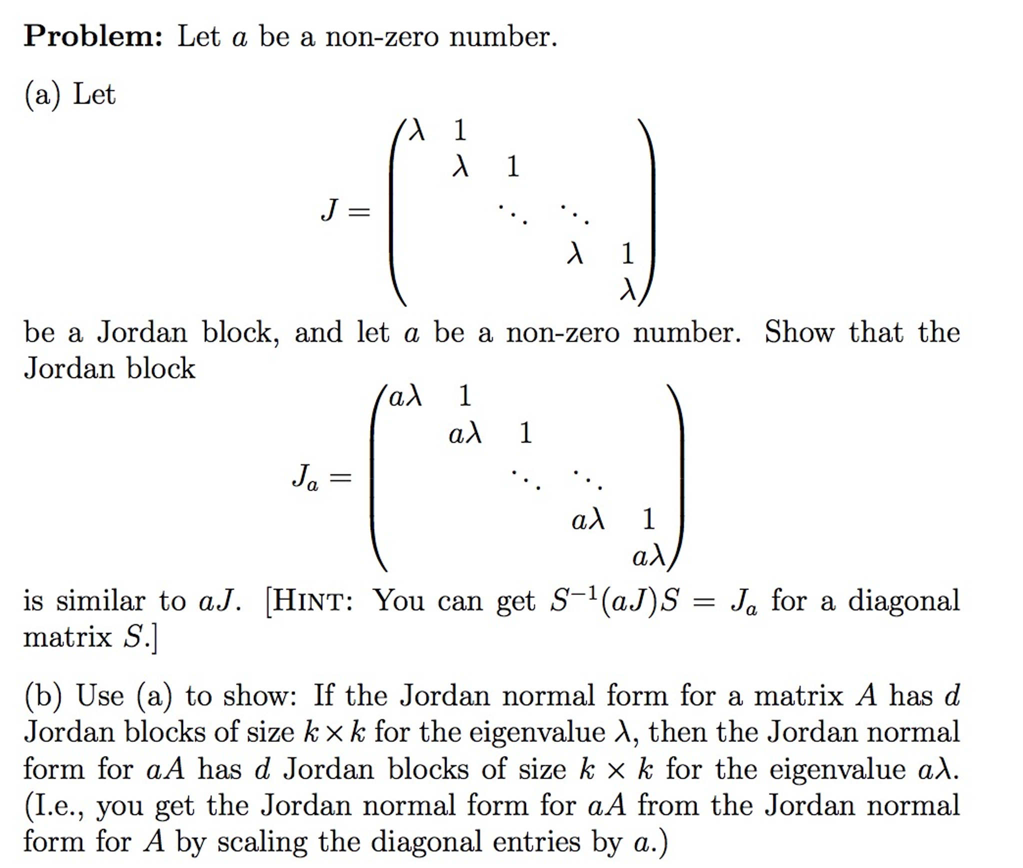 Let a be a non-zero number. Let be a Jordan block, | Chegg.com