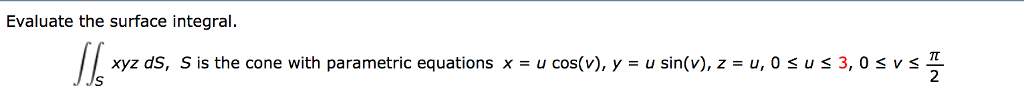 Solved Evaluate the surface integral. Double integral_S xyz | Chegg.com