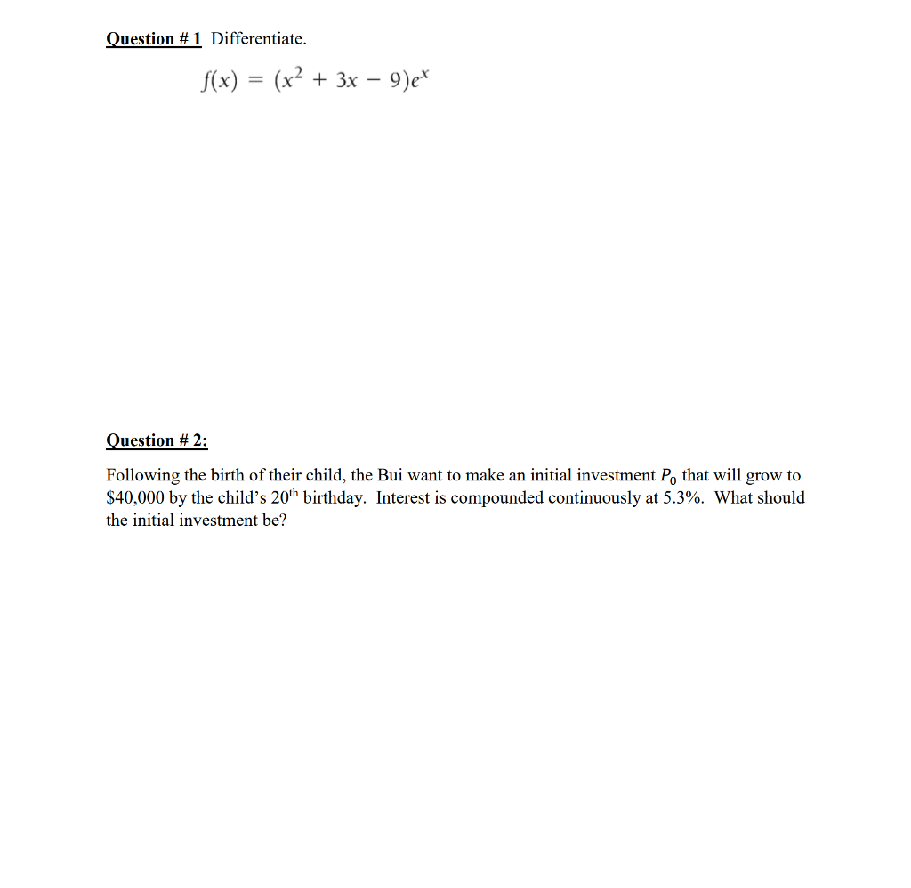 Solved Question #1 Differentiate f(x) = (x2 + 3x-9)ex | Chegg.com