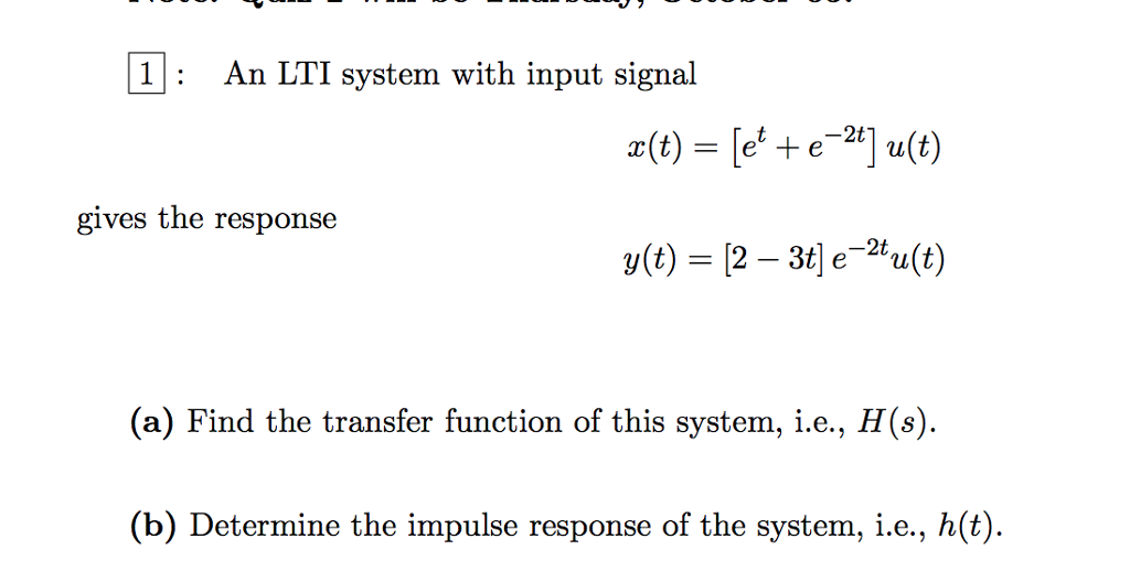 Solved L : An LTI system with input signal x(t) = [et + | Chegg.com